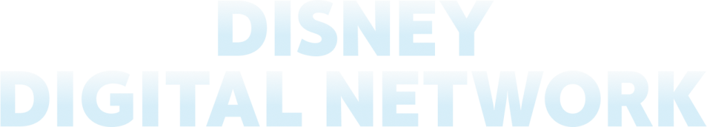 Disney Digital Network – Disney Advertising